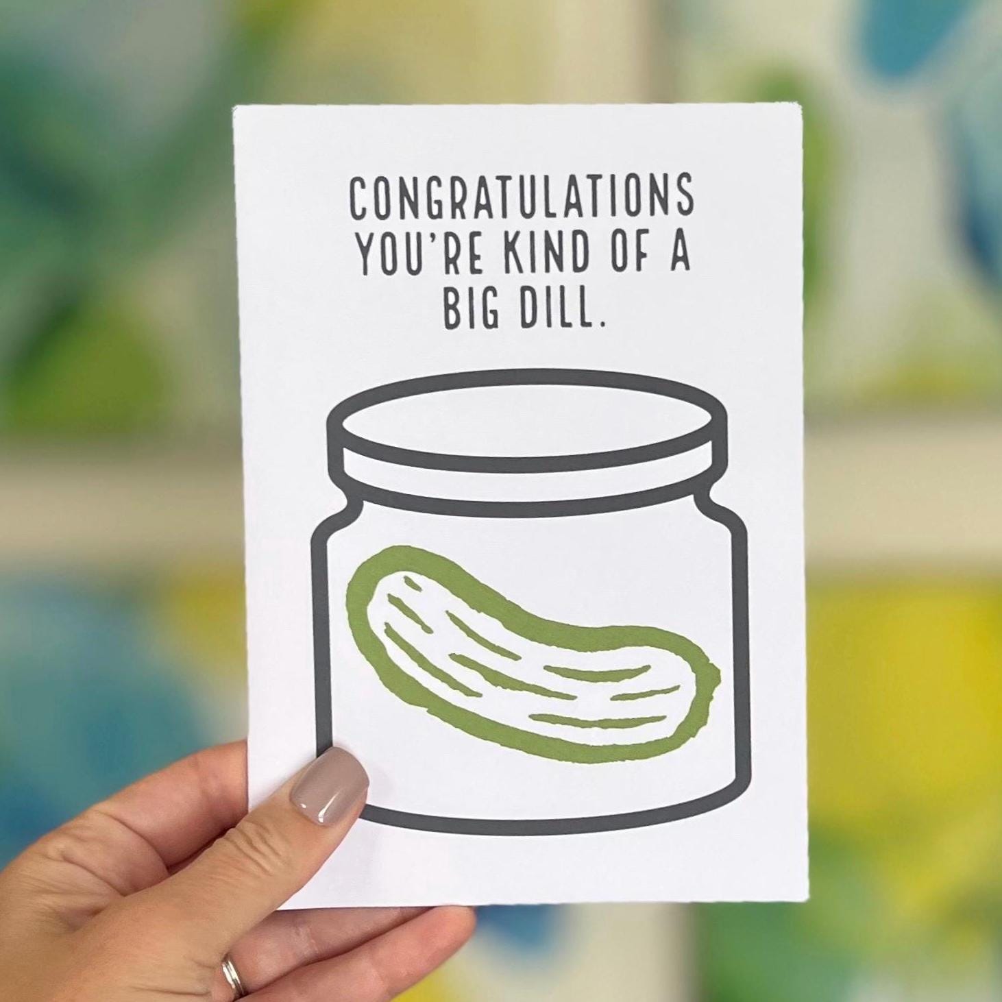 Funny Pickle Congratulations Card - Big Dill Graduation, Promotion ...